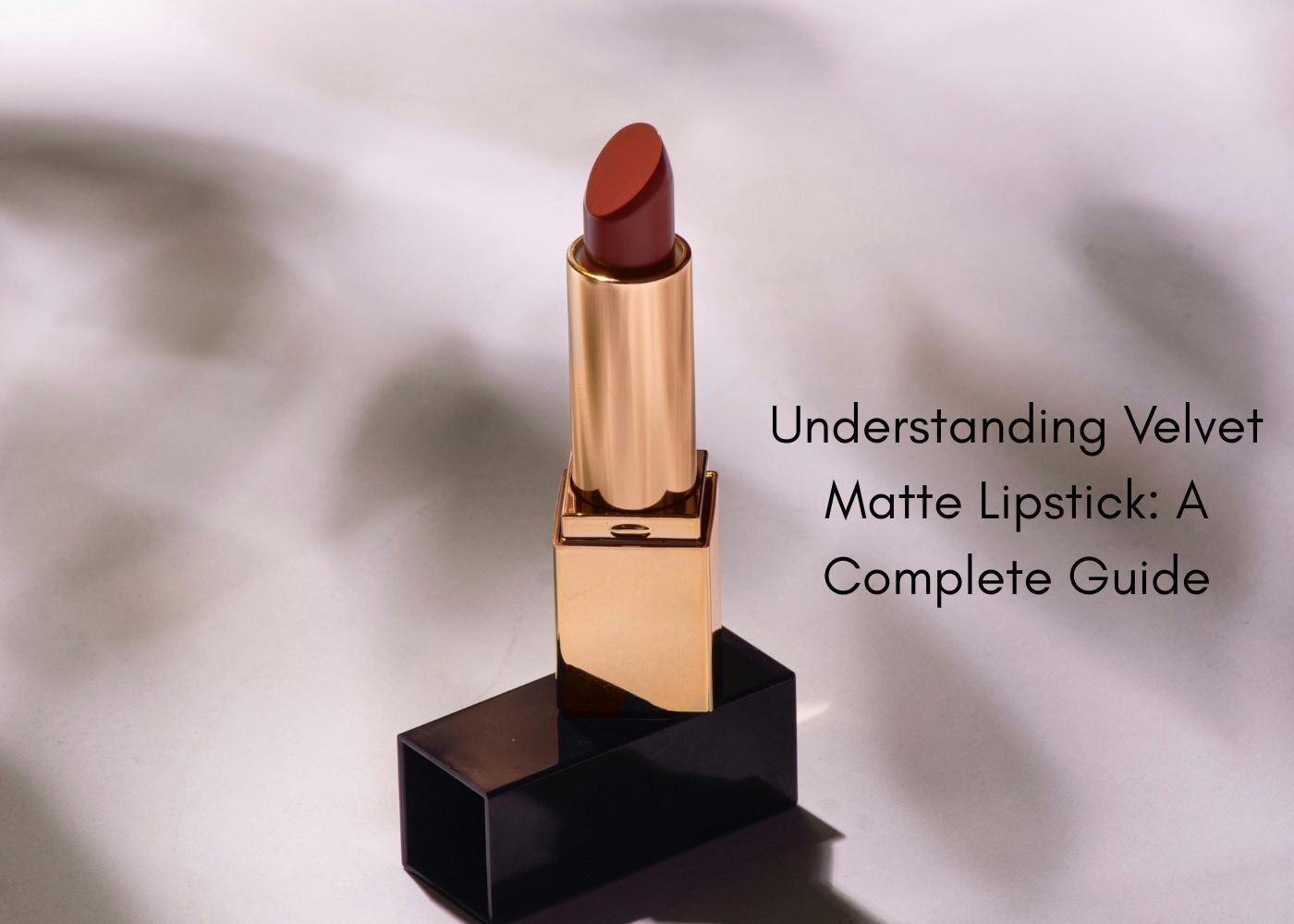 Understanding Velvet Matte Lipstick: A Complete Guide 2026 – Typsy Beauty